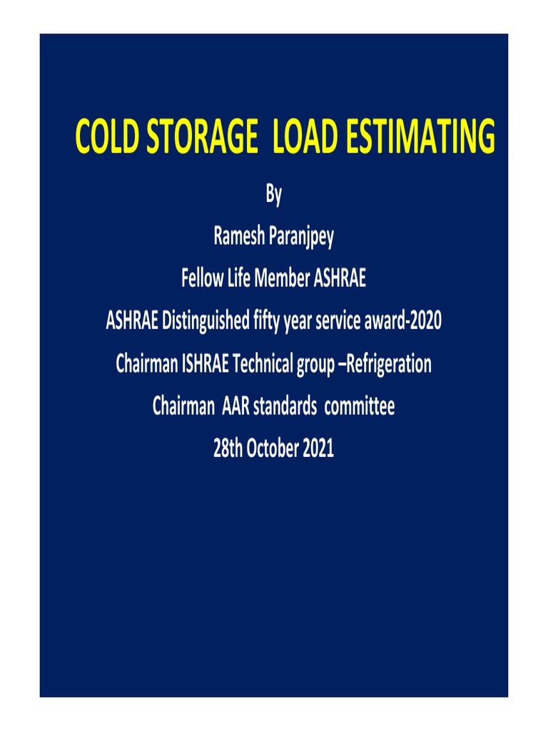 Cold Storage Load Estimating ISHRAE28102021x | PDF | Refrigeration | Refrigerator