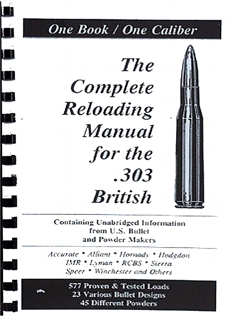 The Complete Reloading Manual For The 303 British | PDF