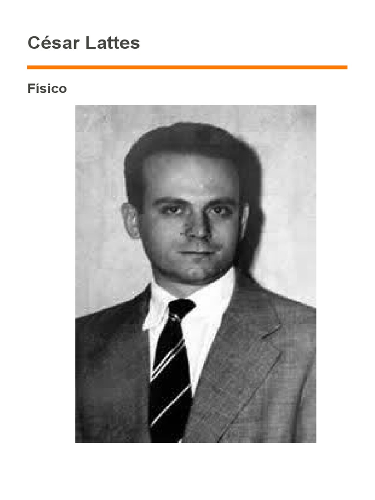 César Lattes: A vida e as descobertas do físico brasileiro que ...