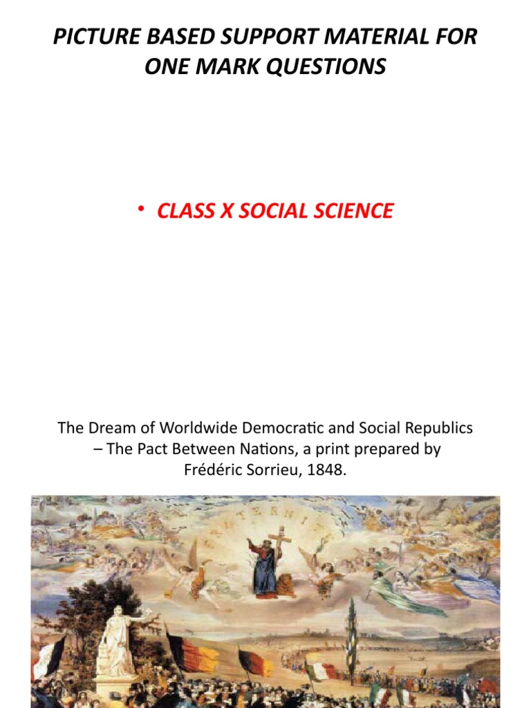 Picture Based Support Material For One Mark Questions: - Class X Social ...