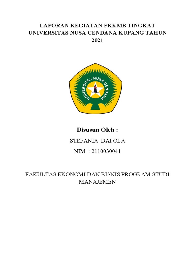 Resume - Laporan Kegiatan PKKMB Tingkat Universitas Nusa Cendana Kupang ... Resume - Laporan Kegiatan PKKMB Tingkat Universitas Nusa Cendana Kupang ...