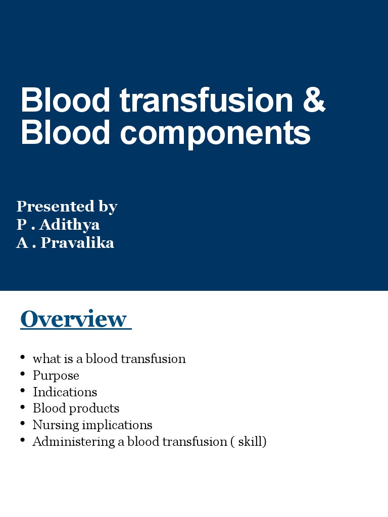 Blood Transfusion: Indications & Products | PDF | Blood Type | Blood ...