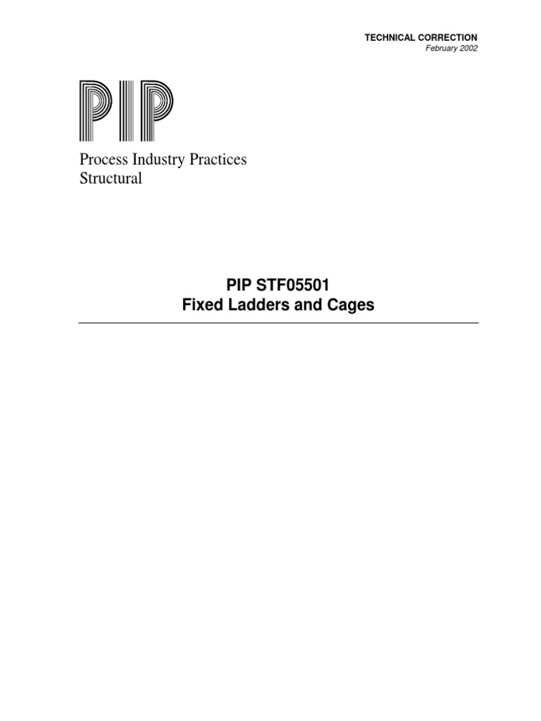 Process Industry Practices Structural: PIP STF05501 Fixed Ladders and ...
