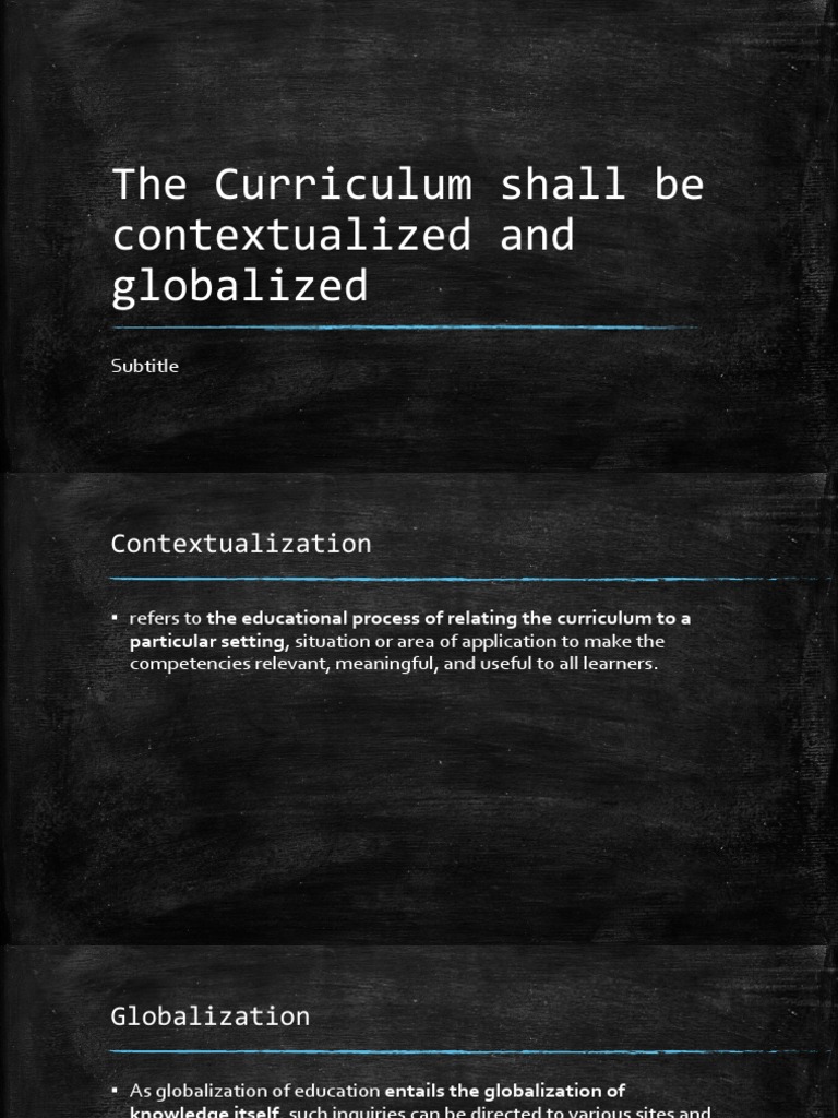 The Curriculum Shall Be Contextualized and Globalized | PDF ...