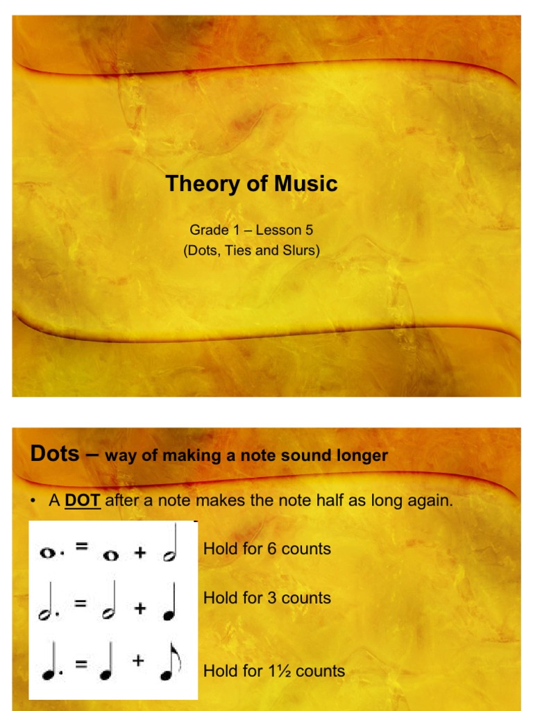 Gr1 Lesson 5 Dots Ties and Slurs | PDF
