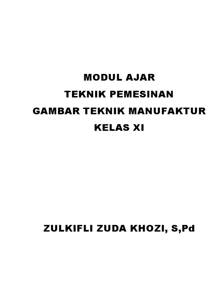 Modul Gambar Teknik Manufaktur Kelas XI | PDF