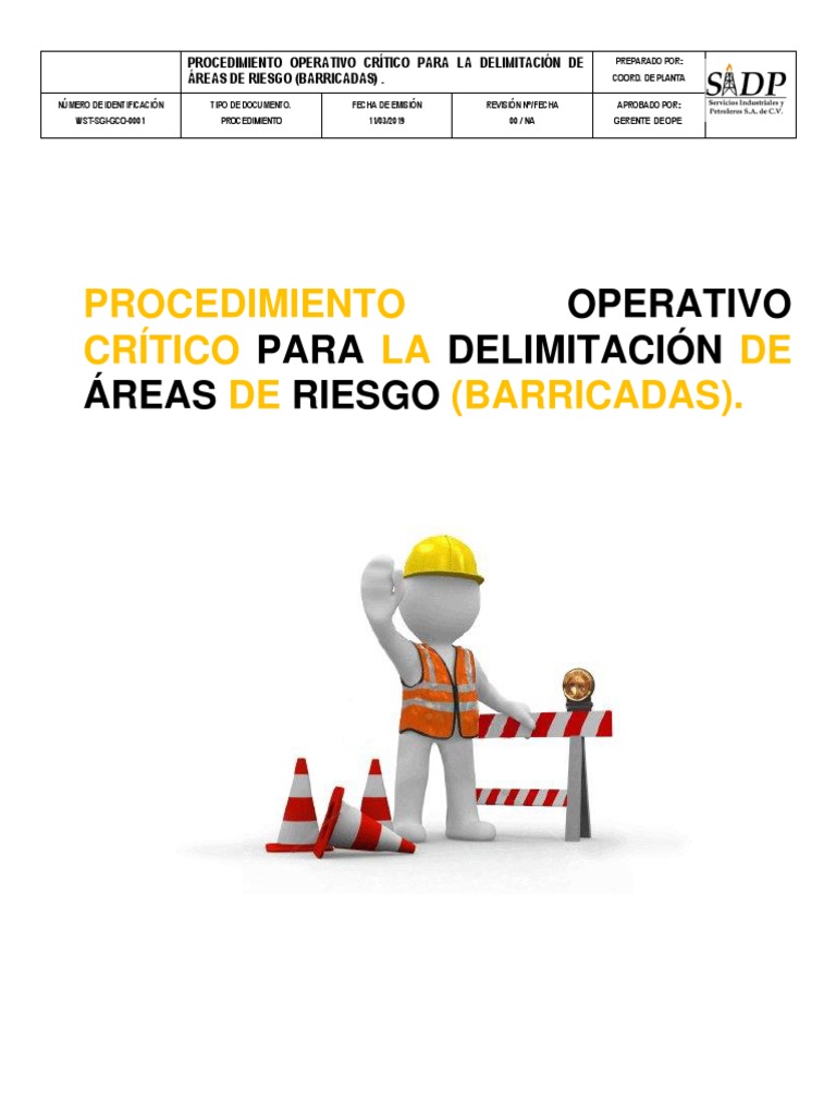 Procedimiento para delimitar áreas de riesgo mediante barricadas de ...