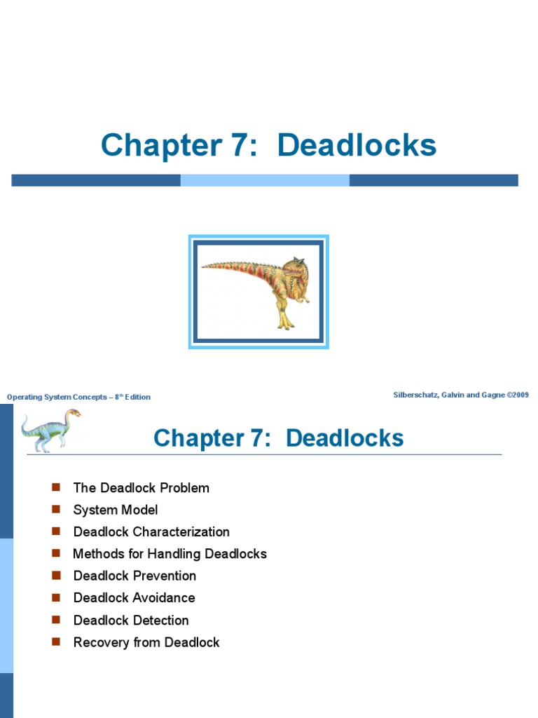 Chapter 7: Deadlocks: Silberschatz, Galvin and Gagne ©2009 Operating ...