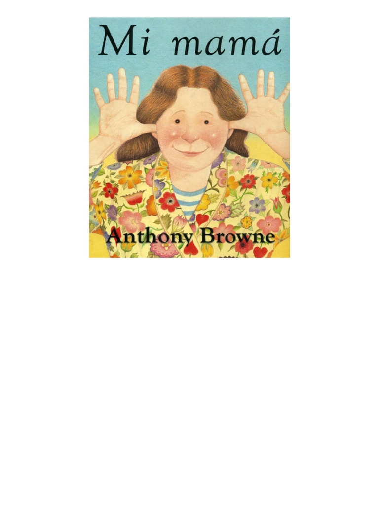 Mi mamá - Anthony Browne | PDF