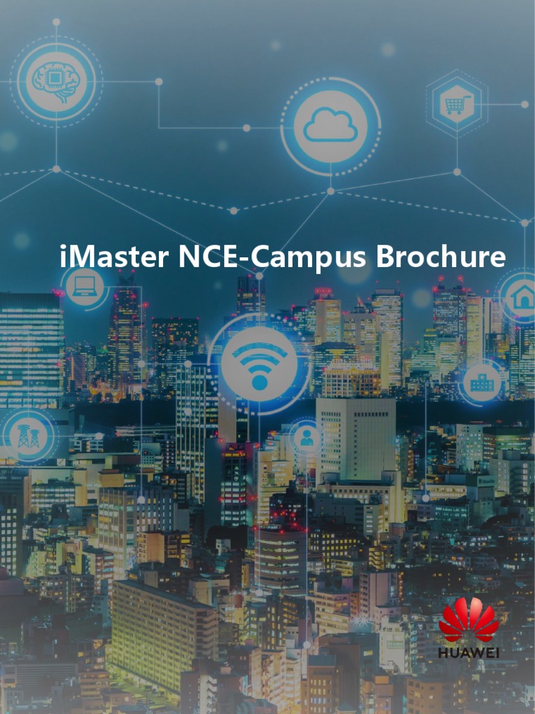 IMaster NCE-Campus V300R020C00 Brochure | PDF | Computer Network | Internet Of Things