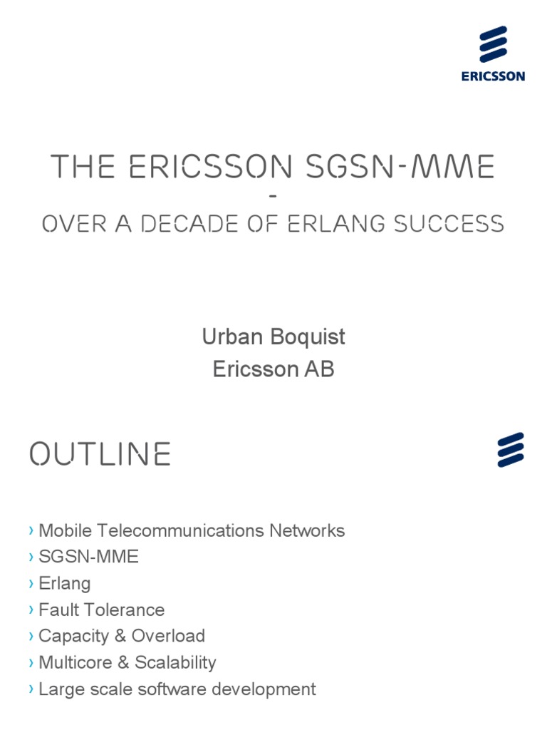 Over a Decade of Erlang Success: The Evolution of the Ericsson SGSN-MME ...