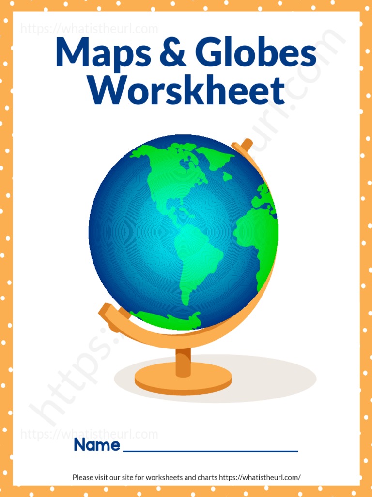 Maps And Globes Worksheets
