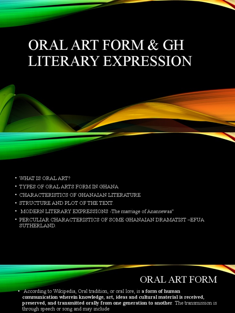 ORAL ART FORM & GH LITERARY EXPRESSION (Autosaved) | PDF | Oral ...
