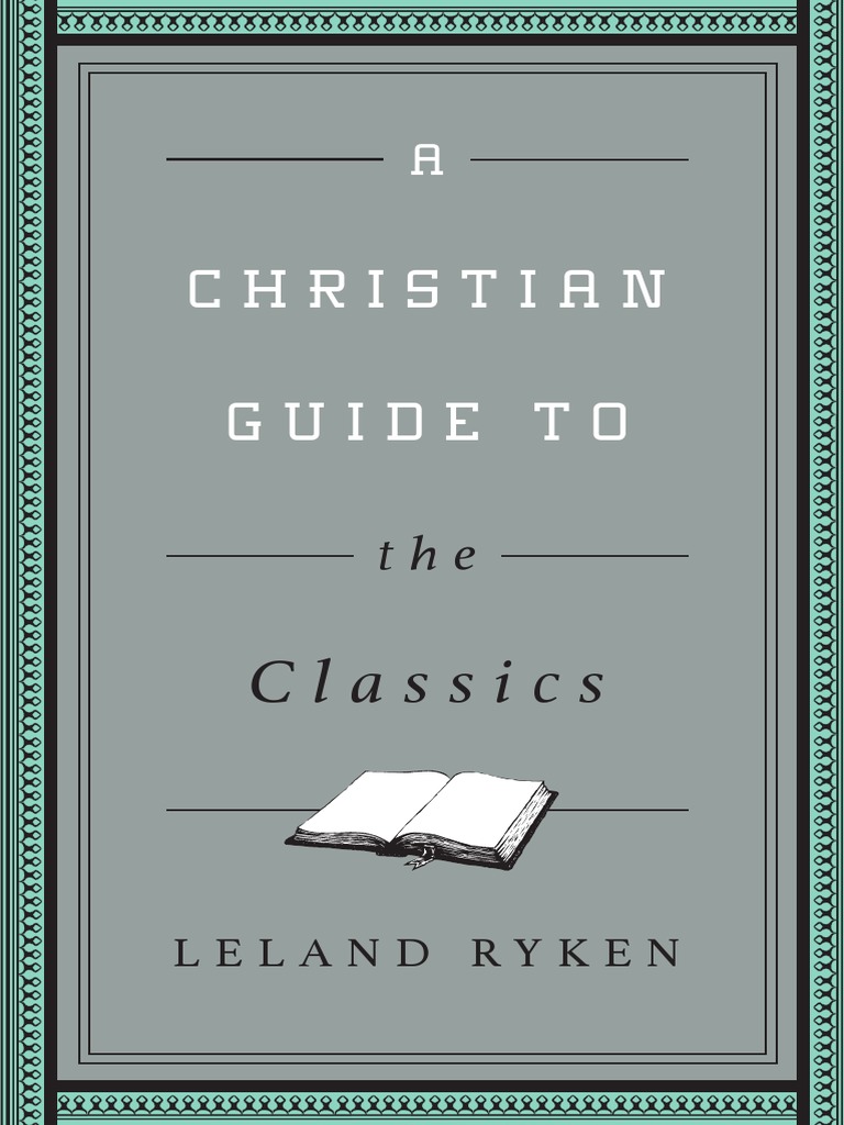 Leland Ryken Christian Guides To The Classics | PDF | Classics ...