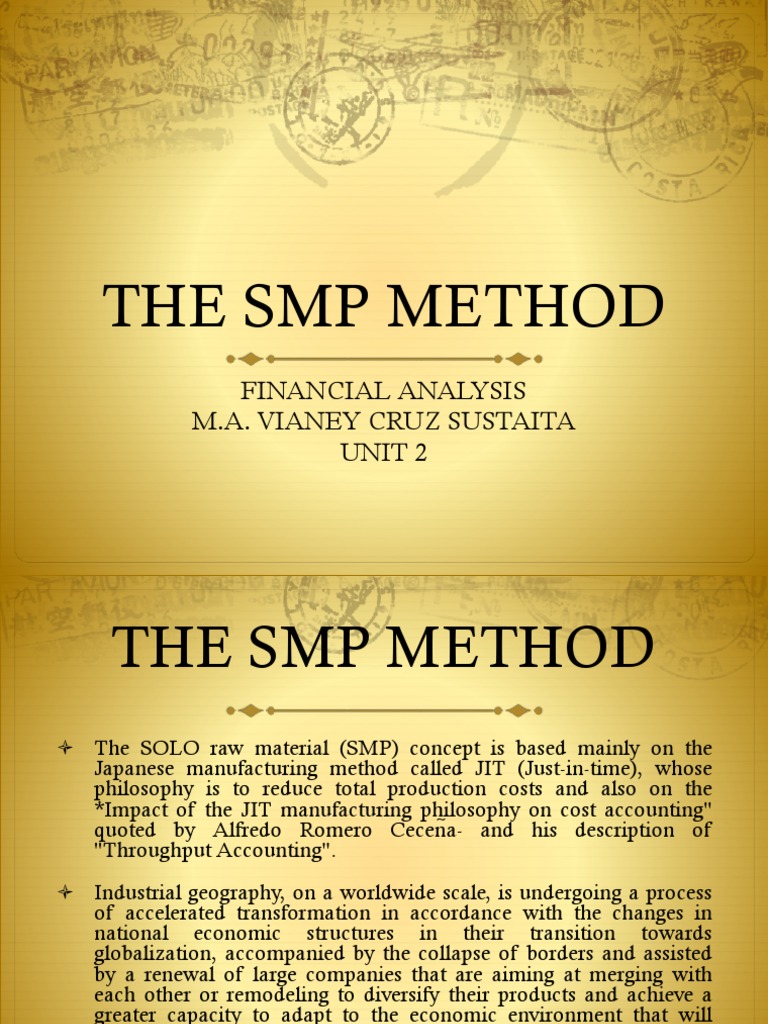 The SMP Method: Financial Analysis M.A. Vianey Cruz Sustaita Unit 2 ...