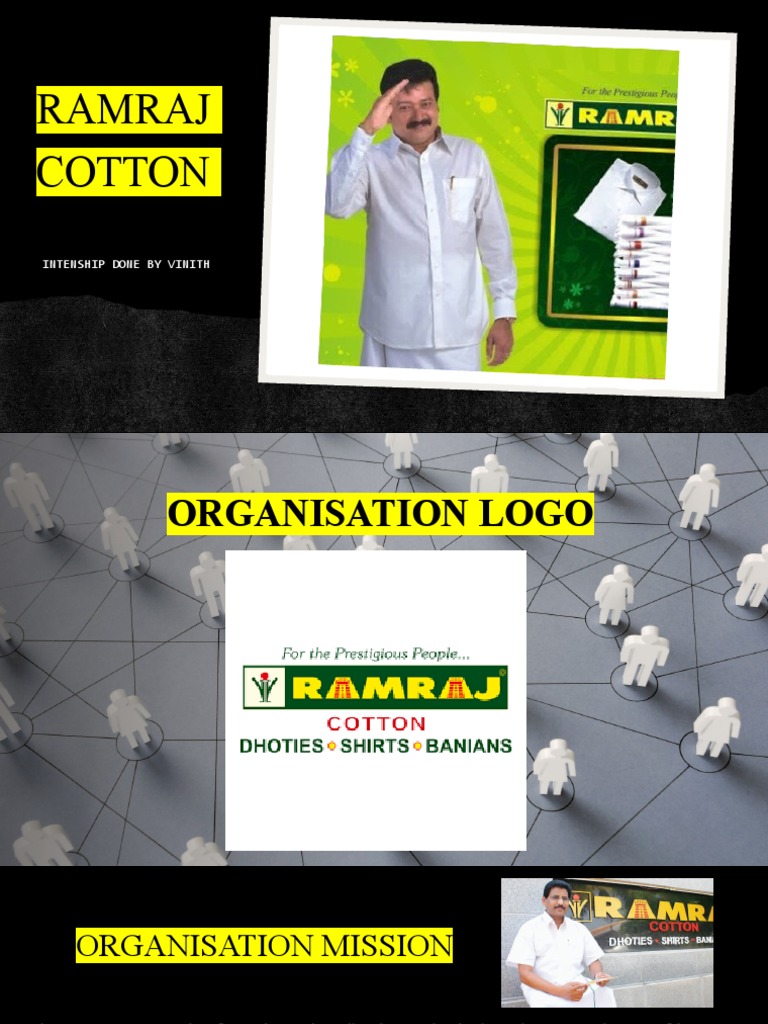 Ramraj Cotton: Intenship Done by Vinith | PDF | Cotton | Textiles