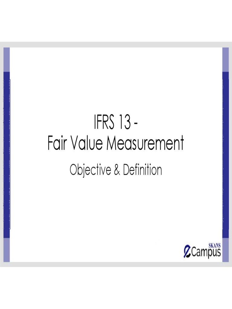 IFRS 13 Fair Value Measurement Guide | PDF | Fair Value | Valuation ...