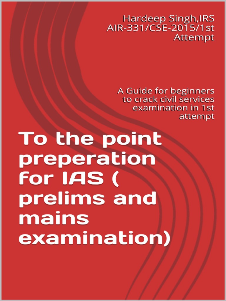 To The Point Preperation For IAS (Prelims and Mains Examination) - A ...