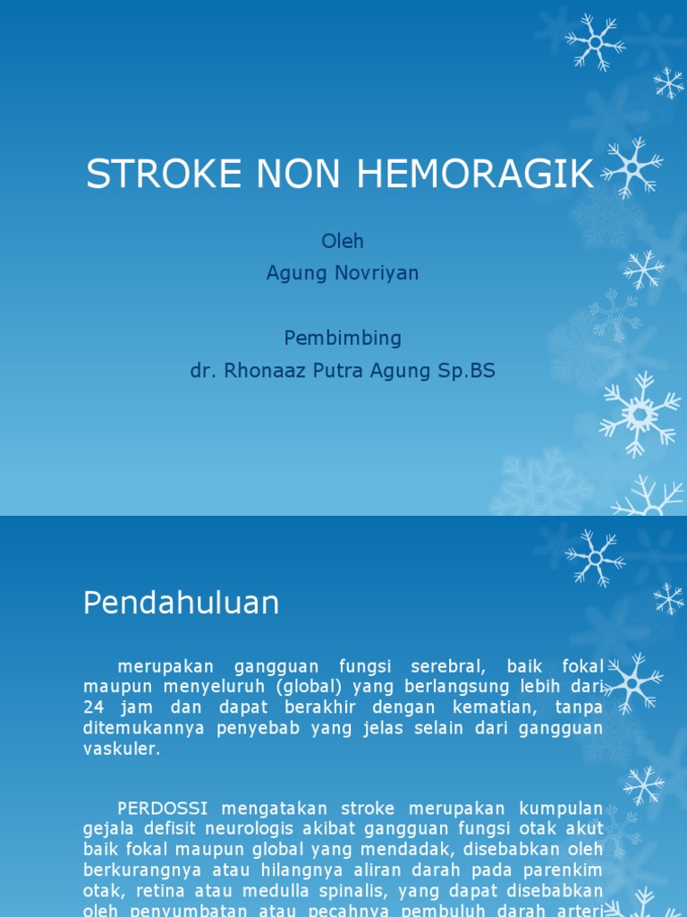 Stroke Non Hemoragik: Oleh Agung Novriyan Pembimbing Dr. Rhonaaz Putra Agung SP - BS | PDF ...