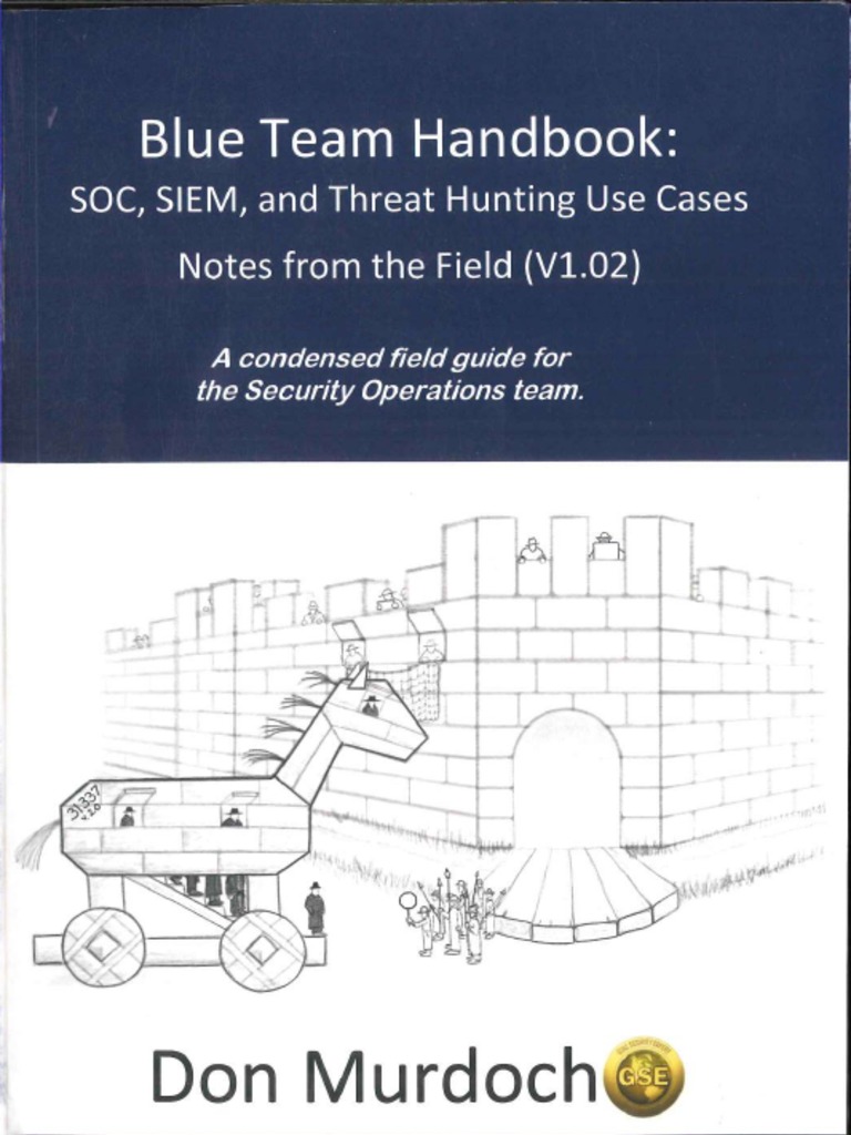 Blue Team Handbook SOC-SIEM and Threats Hunting Use Cases - Notes From ...