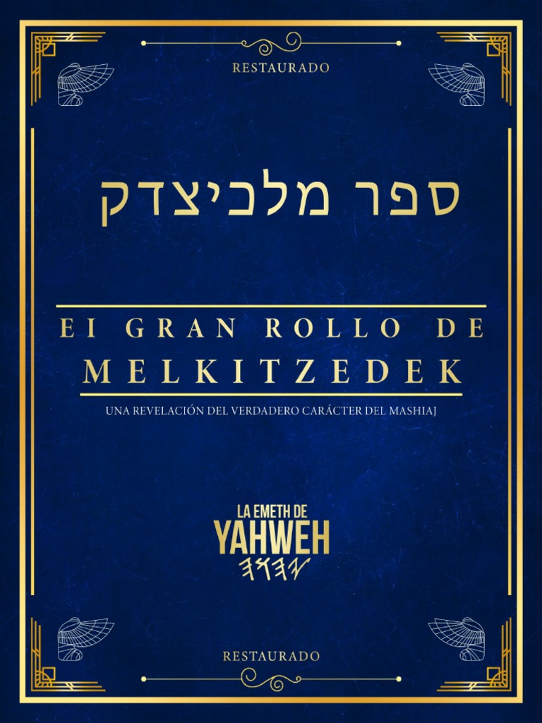 El Gran Rollo de Melkitzedek - La Emeth de Yahweh (Digital) | PDF ...