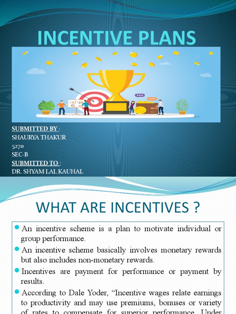Incentive Plans: Submitted by | PDF | Incentive | Piece Work