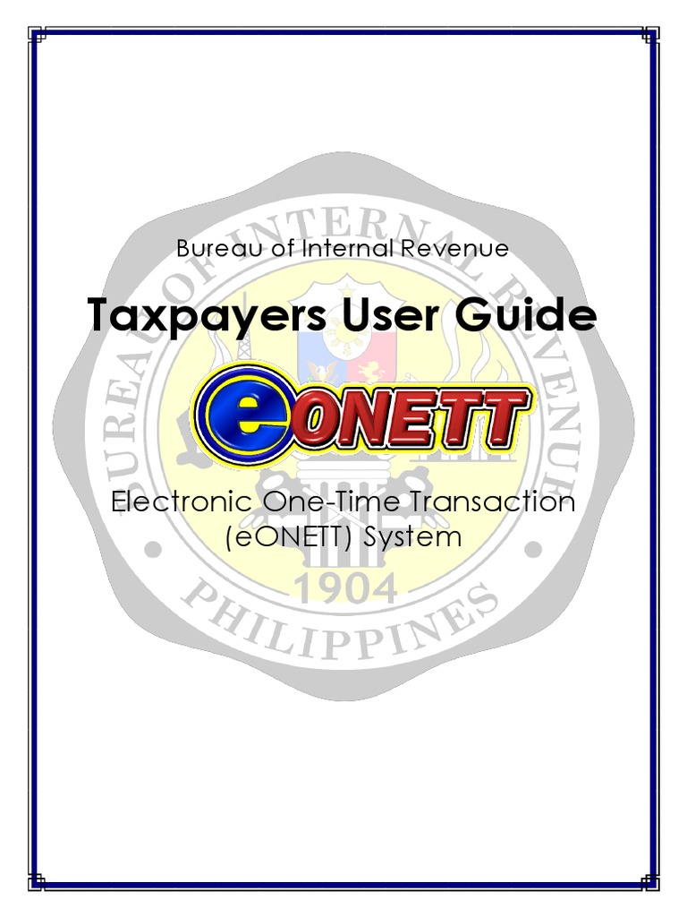 Taxpayers User Guide: Electronic One-Time Transaction (eONETT) System ...