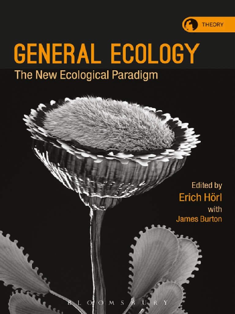 Erich Horl General Ecology The New Ecological Paradigm 1 | PDF | Thought | Theory