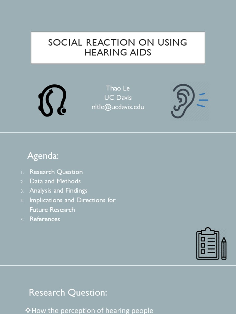 Social Reaction On Using Hearing Aids: Thao Le UC Davis Nltle@ucdavis ...