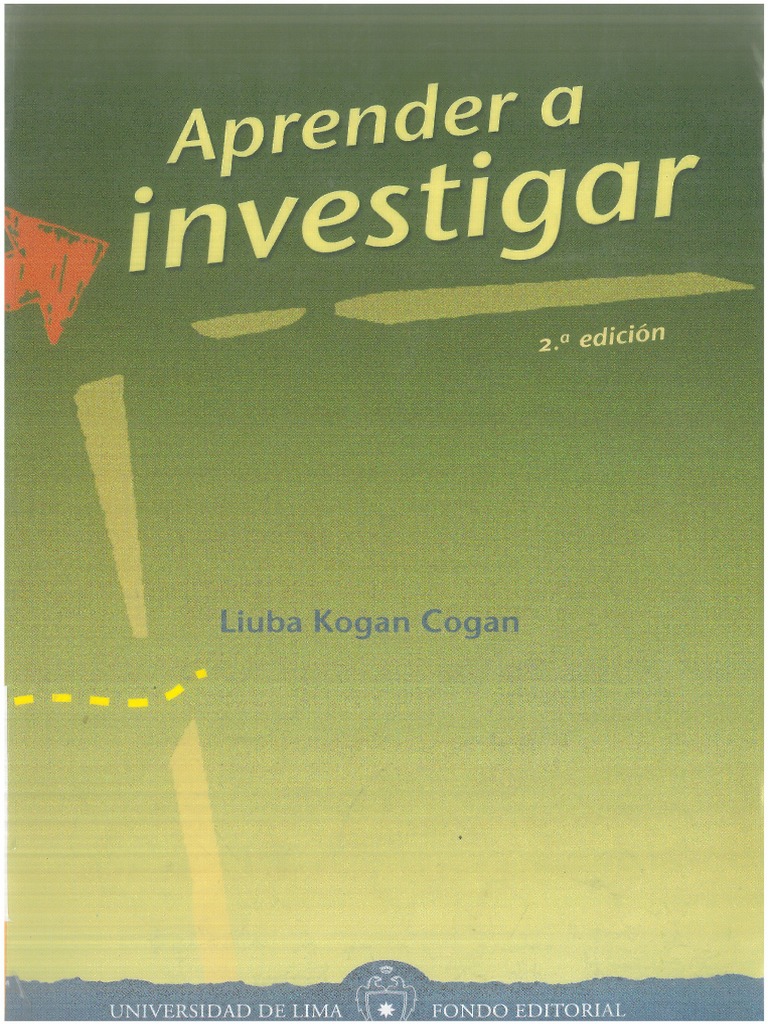 APRENDER A INVESTIGAR Liuba Kogan Cogan | PDF