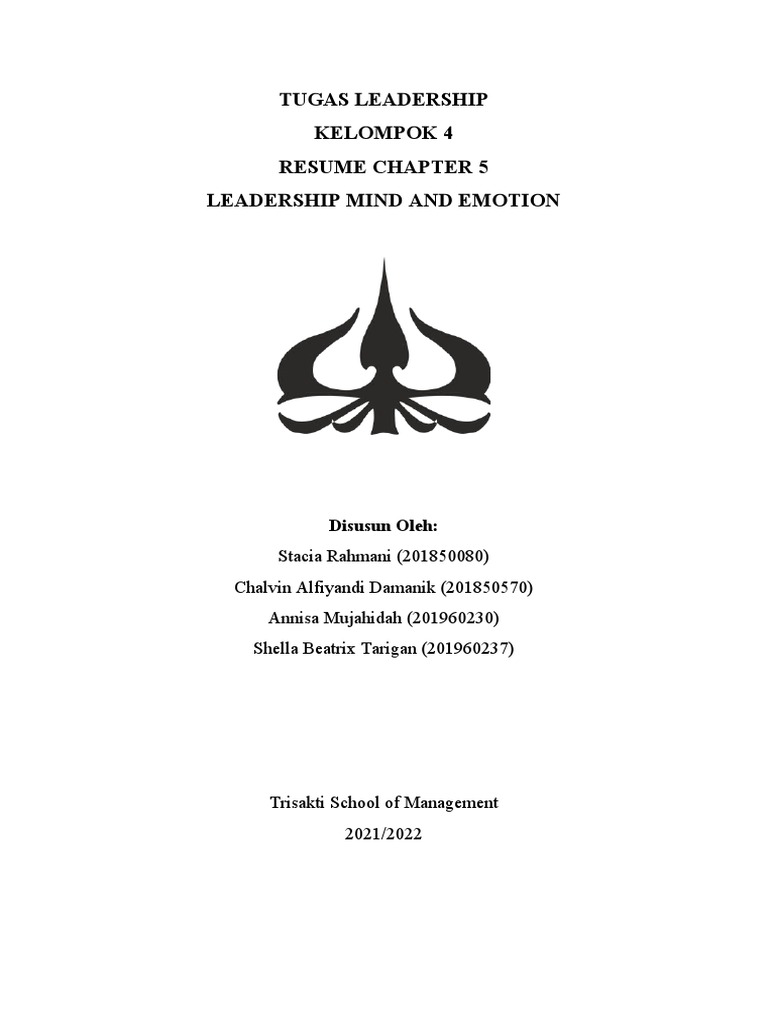 Tugas Leadership Kelompok 4 Resume Chapter 5 Leadership Mind and Emotion | PDF