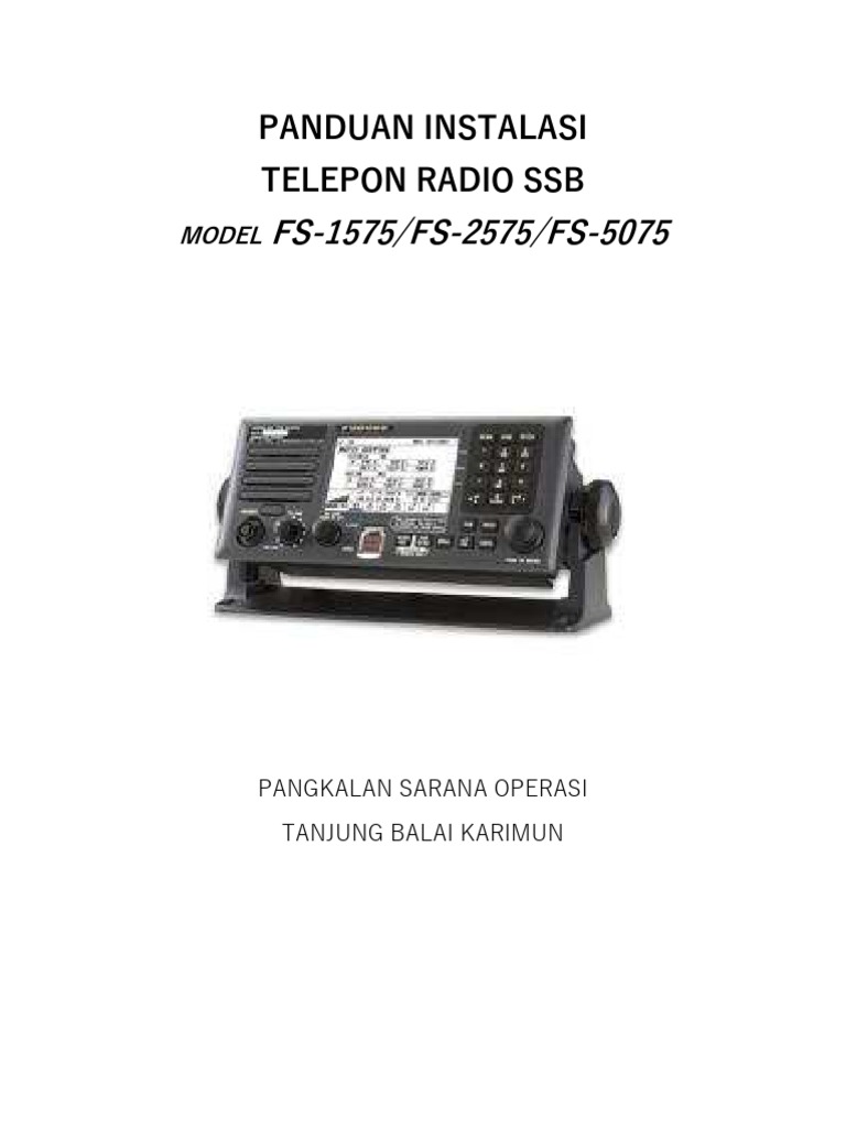 Panduan Instalasi Telepon Radio SSB Model FS-1575/FS-2575/FS-5075 | PDF