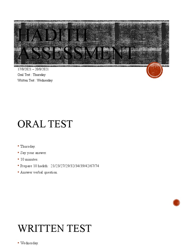 Hadith Assessment: 17/8/2021 - 20/8/2021 Oral Test: Thursday Written ...
