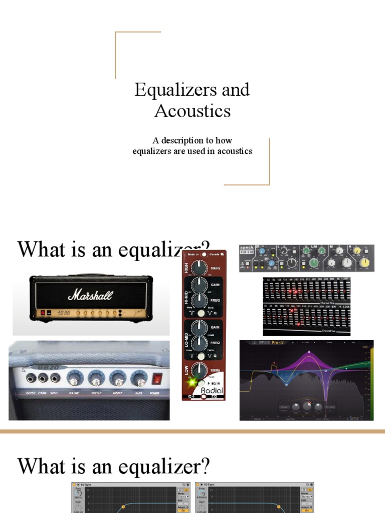 Equalizers and Acoustics: A Description To How Equalizers Are Used in ...
