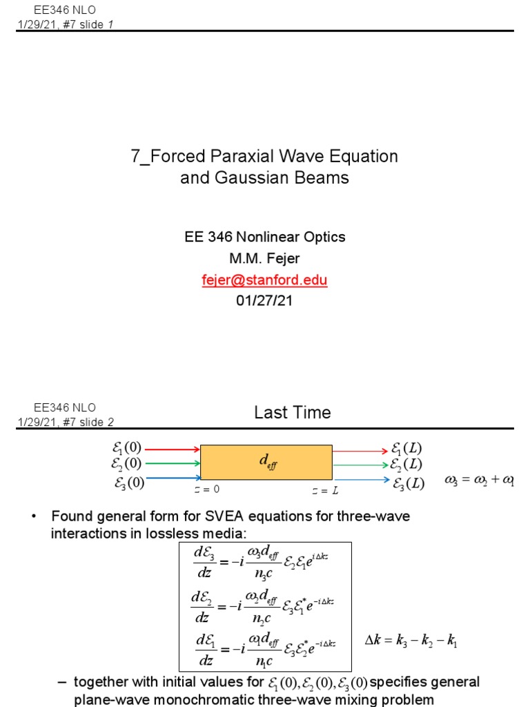 7 - Forced Paraxial Wave Equation and Gaussian Beams: EE 346 Nonlinear ...