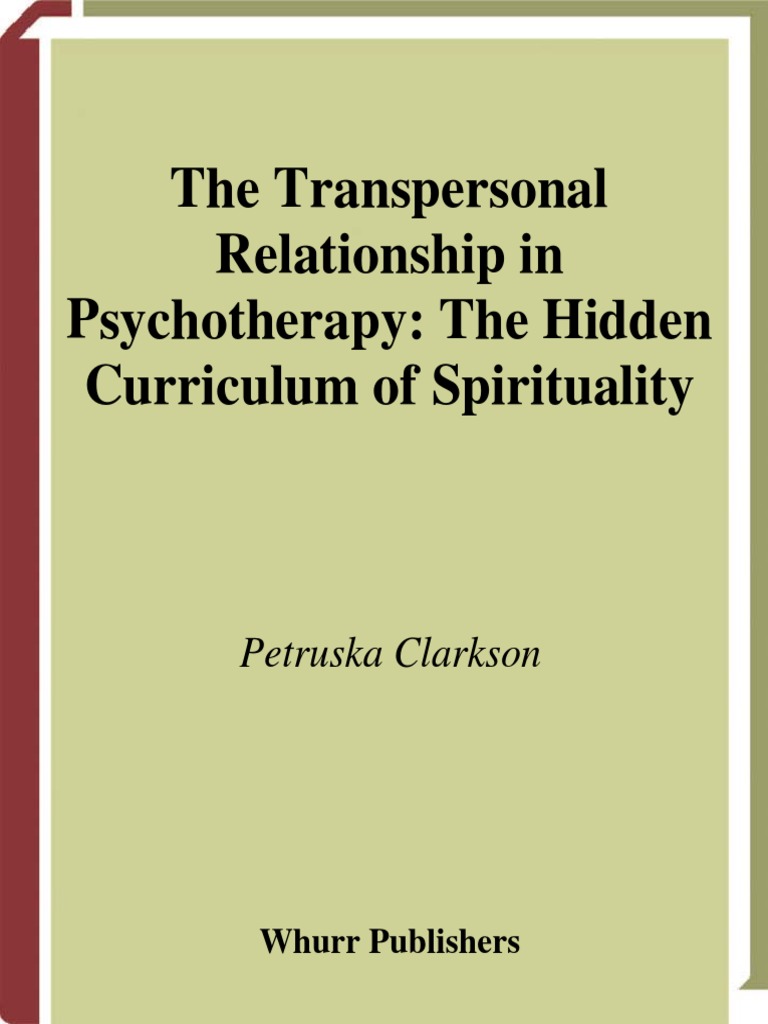 The Transpersonal Relationship in Psychotherapy (Petruska Clarkson ...