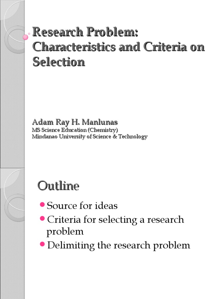 Criteria For The Selection of A Research Problem (Final) | PDF ...