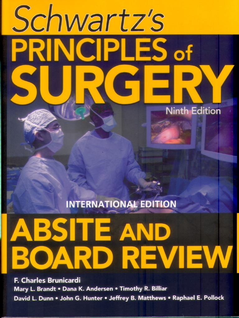 Schwartz's Principles of Surgery ABSITE and Board Review, Ninth Edition ...