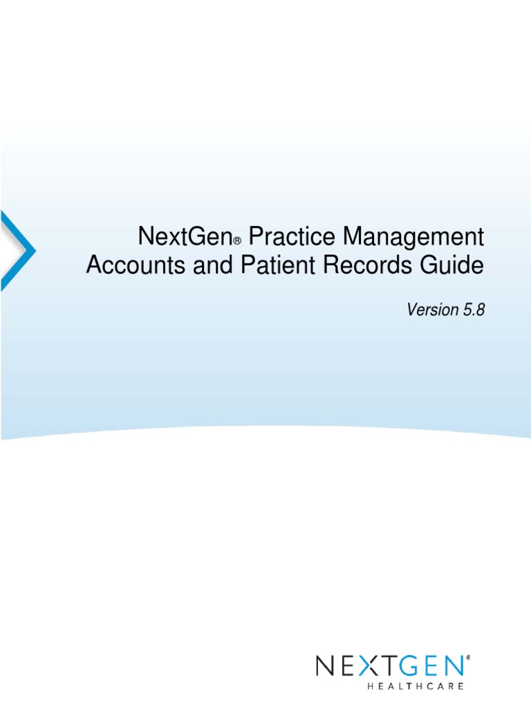 NextGen Practice Management Accounts and Patient Records Guide Version ...