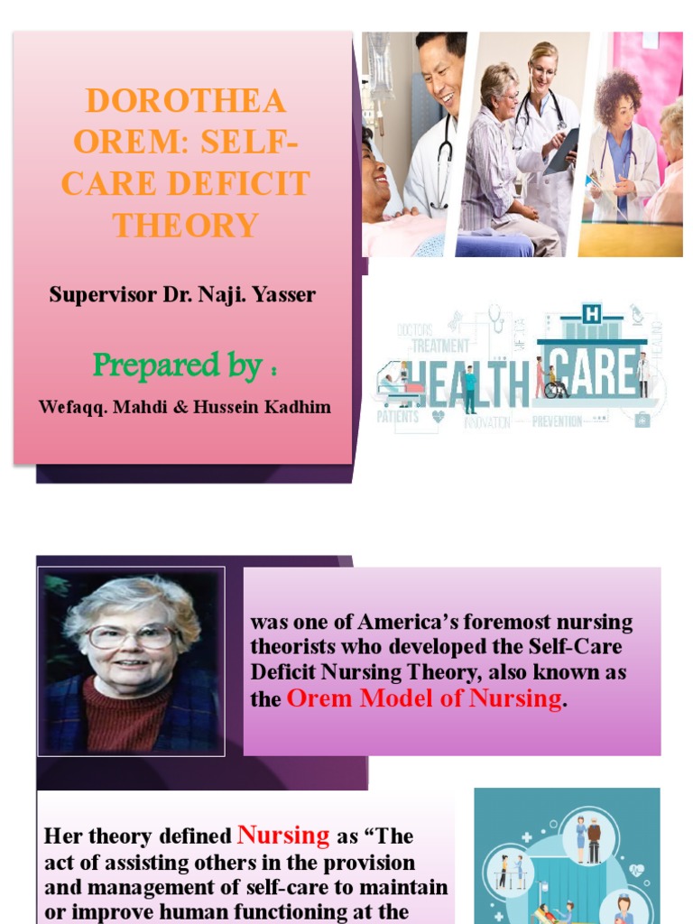 Self - Care Deficit Theory (Orem Theory) | PDF | Nursing | Social Programs