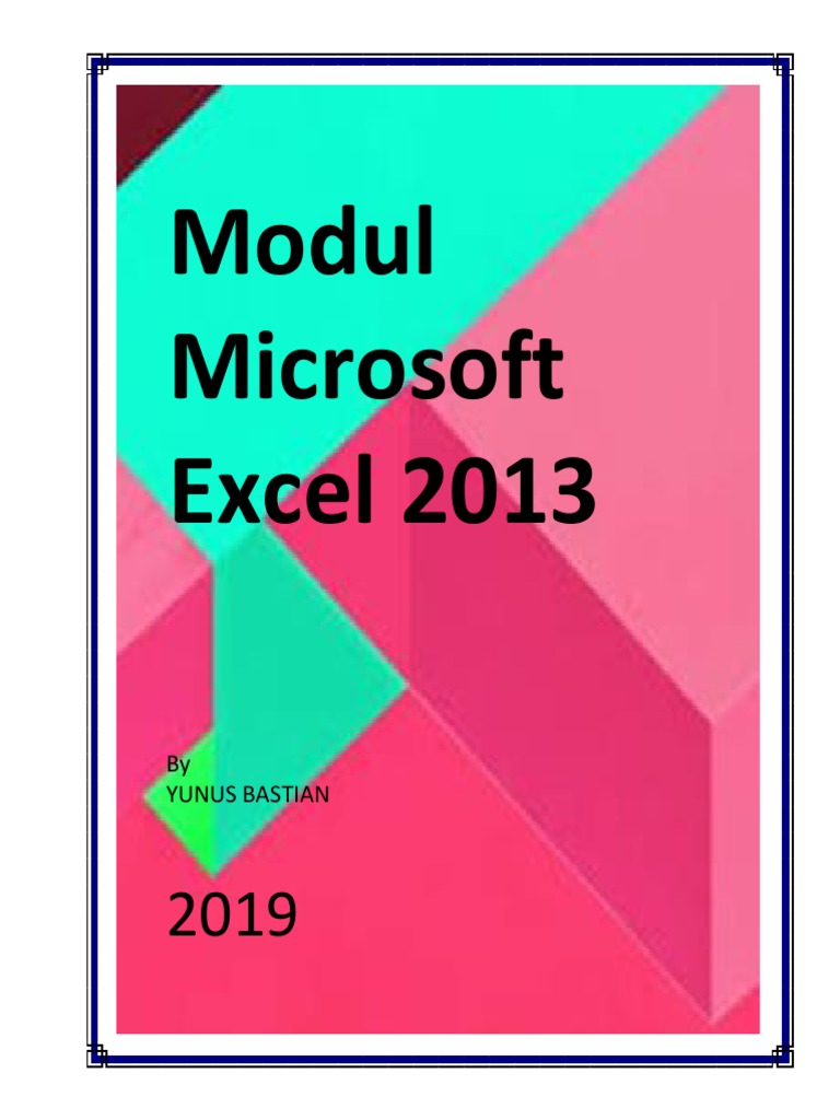 Modul Microsoft Excel 2013 - YUNUS | PDF