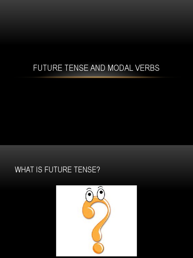 On Unit 5 Future Tense and Modal Verbs Pel132 | PDF | Linguistics ...