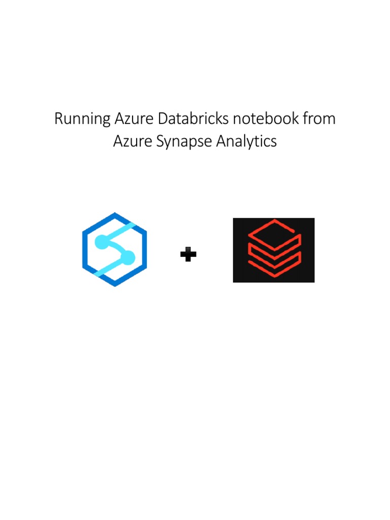 Running Azure Databricks Notebook On Synapse Analytics | Download Free PDF | Computer Cluster ...
