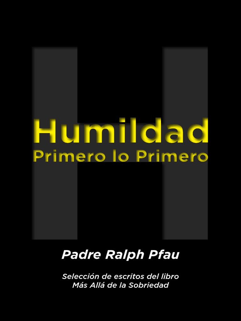 Humildad y Primero Lo Primero | PDF | alcoholicos anonimos | Amor