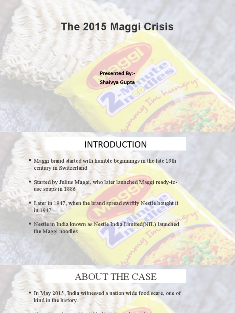 The 2015 Maggi Crisis: Presented By:-Shaivya Gupta | PDF