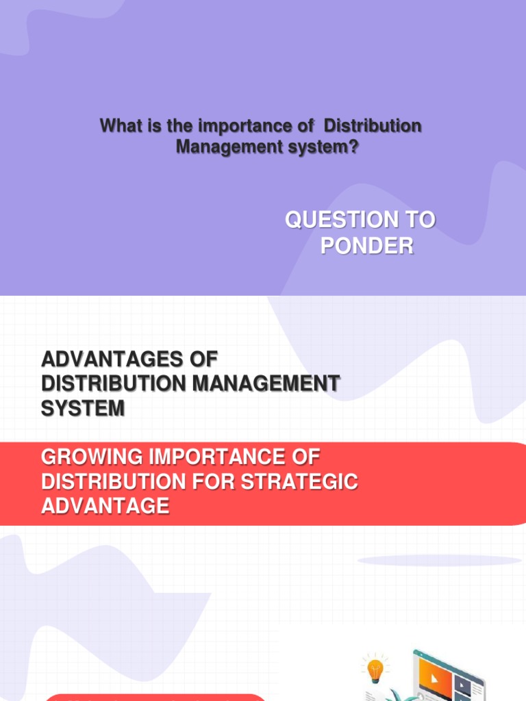 Lesson 6 - Advantages of Distribution Management System and Growing Importance of Distribution ...