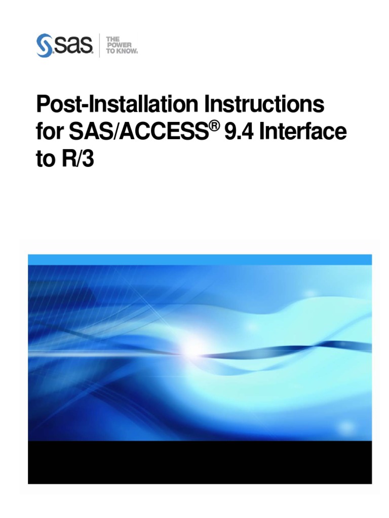Post Installation Instructions For SAS ACCESS 9.4 Interface To R3 | PDF | Sas (Software ...
