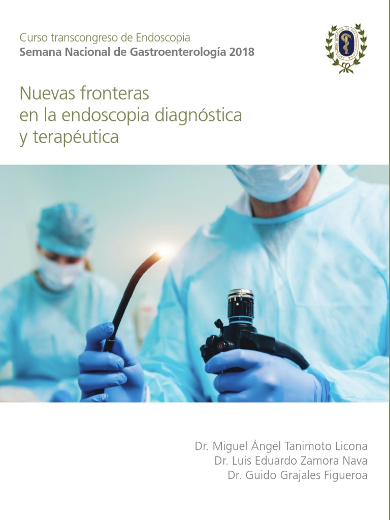 2018 - Nuevas Fronteras en La Endoscopia Diagnostica y Terapeutica SOC ...
