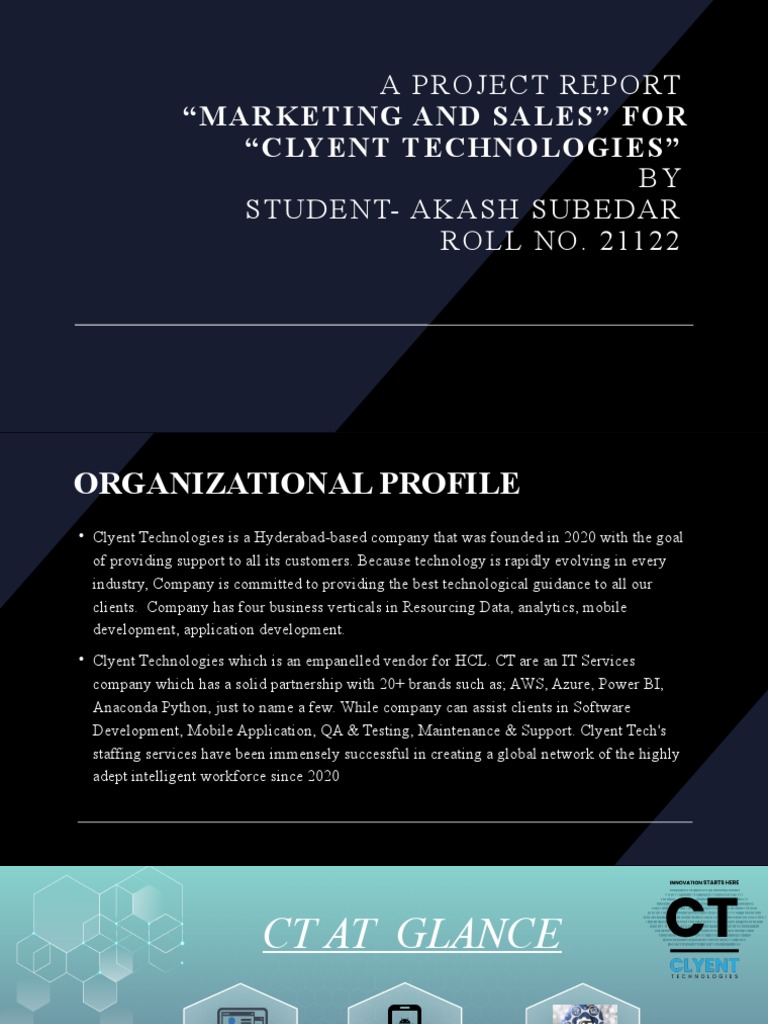 "Marketing and Sales" For "Clyent Technologies": A Project Report BY Student-Akash Subedar ROLL ...