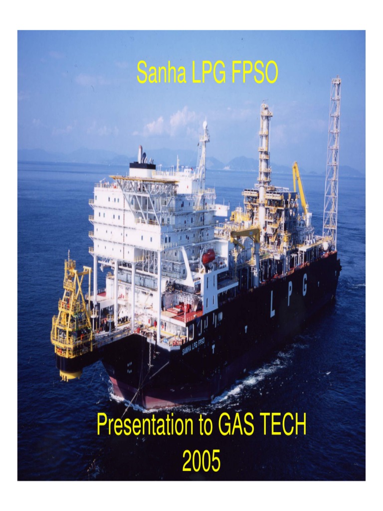 Sanha LPG FPSO - Presenatation - 2005 | PDF | Liquefied Petroleum Gas ...